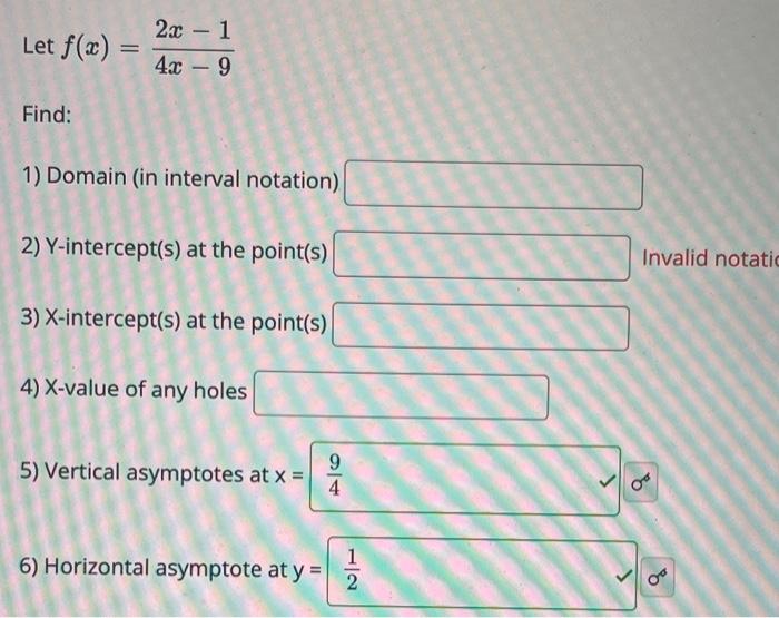 Solved Let f(x)=4x−92x−1 Find: 1) Domain (in interval | Chegg.com