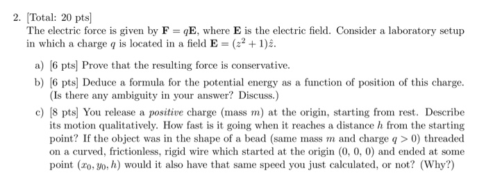 Solved 2. (Total: 20 pts) The electric force is given by | Chegg.com