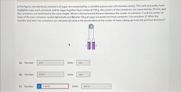 Solved In the figure, two identical containers of sugar are | Chegg.com