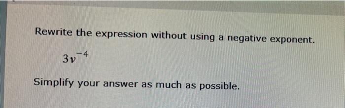 Solved Rewrite the expression without using a negative | Chegg.com