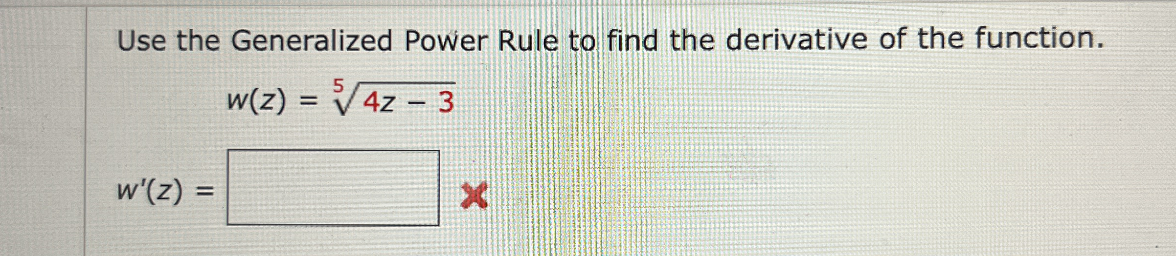 Solved Use the Generalized Power Rule to find the derivative | Chegg.com