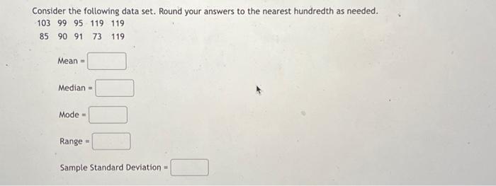 Solved Consider the following data set. Round your answers | Chegg.com