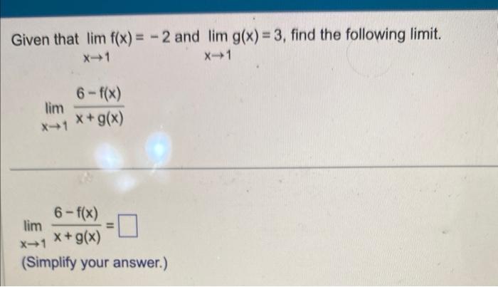 Solved Given that limx→1f(x)=−2 and limx→1g(x)=3, find the | Chegg.com