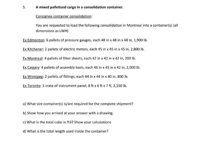 Solved 5. A mixed palletized cargo in a consolidation | Chegg.com