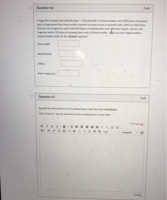 Solved Question 42 5 pts A large IPv4 packet with | Chegg.com