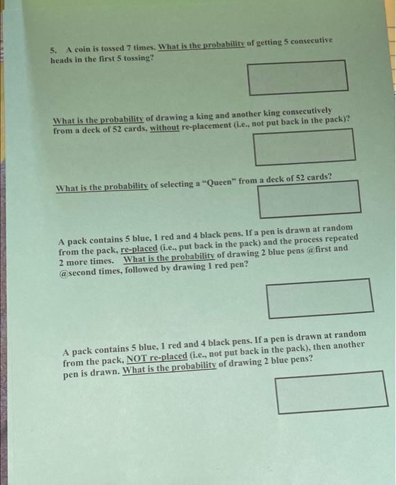 Solved 5. A coin is tossed 7 times. What is the probability | Chegg.com