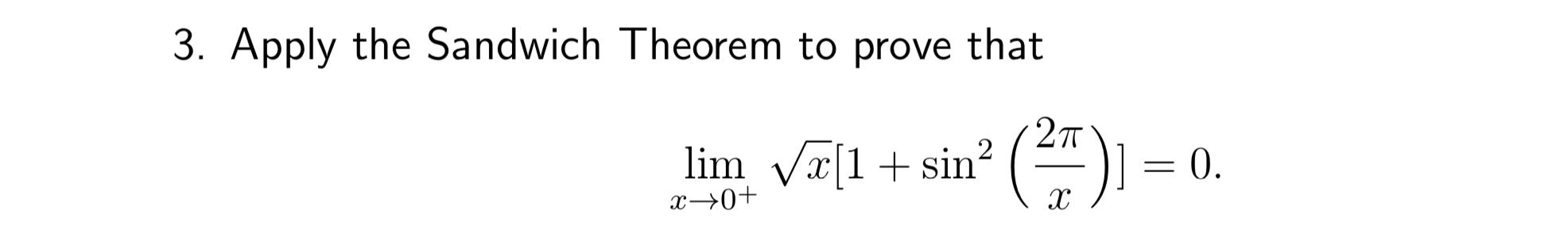Solved Apply the Sandwich Theorem to prove | Chegg.com