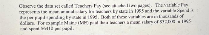 Solved Observe the data set called Teachers Pay (see | Chegg.com