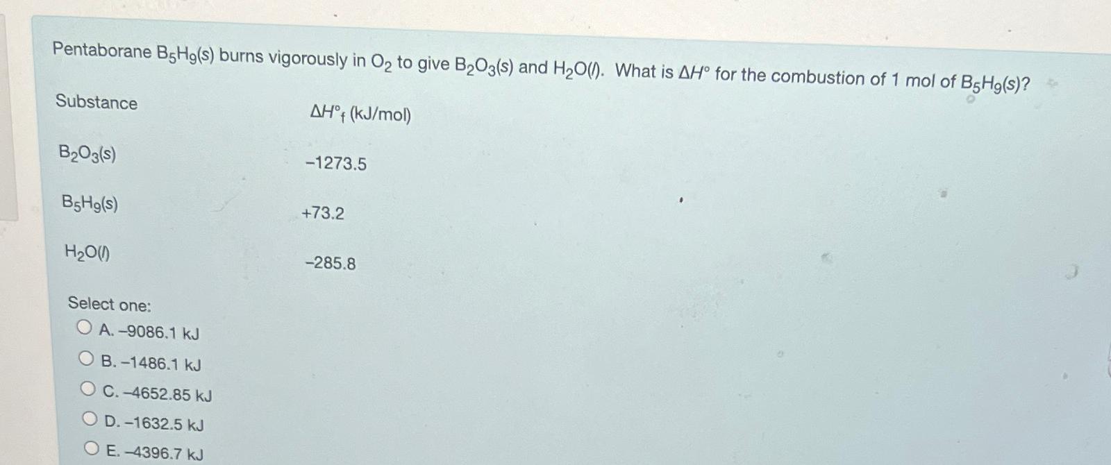 Solved Pentaborane B_(5)H_(9)(s) burns vigorously in O_(2) | Chegg.com