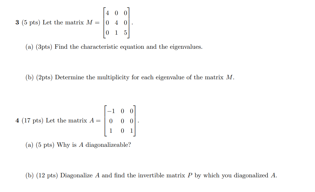 Solved 3 (5 ﻿pts) ﻿Let the matrix M=[400040015].(a) (3pts) | Chegg.com