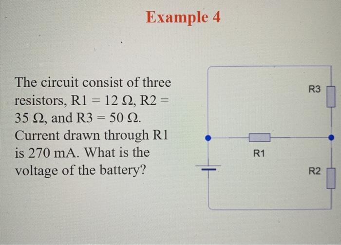 Solved Example 4 R3 The circuit consist of three resistors, | Chegg.com
