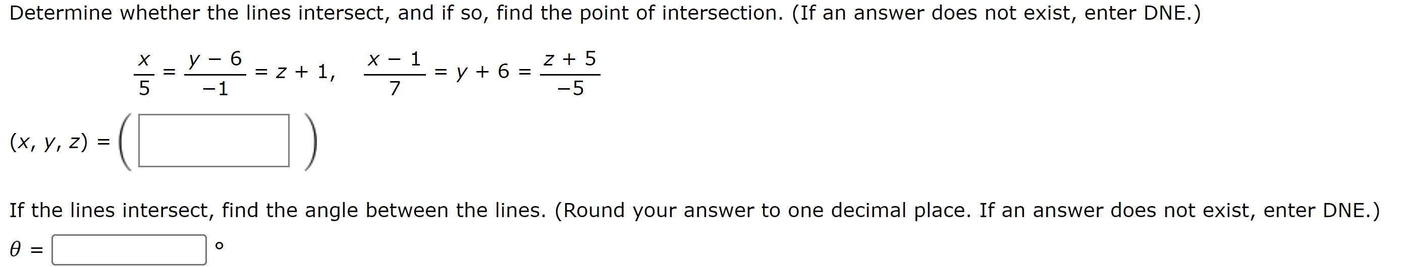 Solved Determine whether the lines intersect, and if so, | Chegg.com