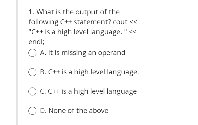Solved What is the output of the following C++ ﻿statement? | Chegg.com