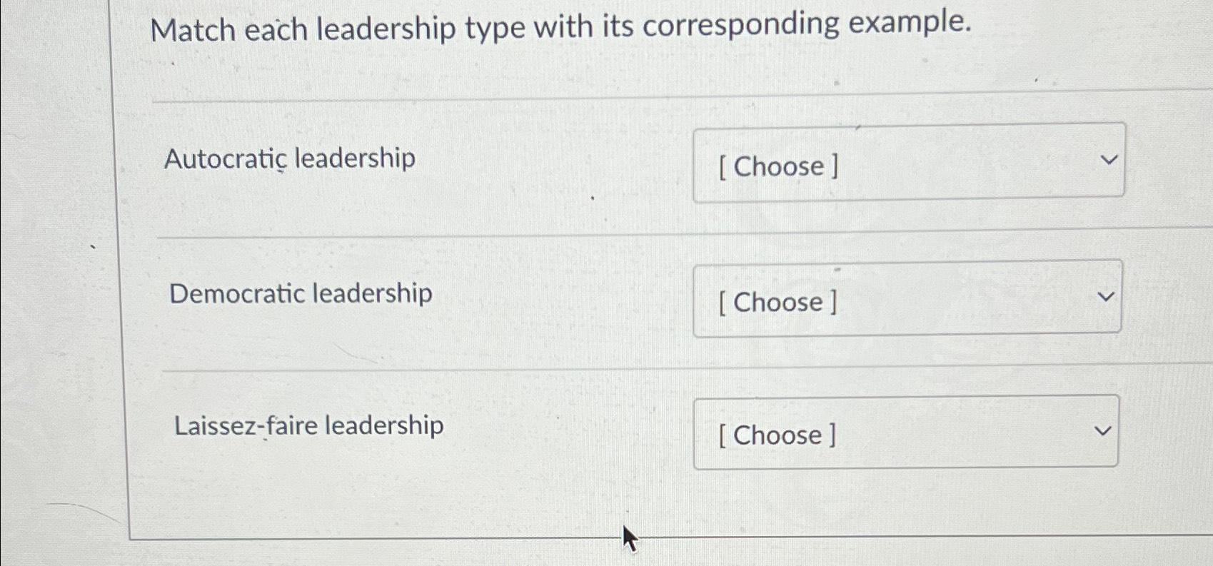Solved Match each leadership type with its corresponding | Chegg.com