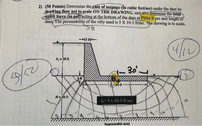 Solved 2) (50 Points) Determine the drate of seepage (in | Chegg.com Solved 2) (50 Points) Determine the drate of seepage (in | Chegg.com