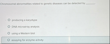 Solved Chromosomal abnormalities related to genetic diseases | Chegg.com
