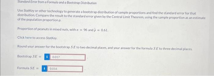 Standard Error from a Formula and a Bootstrap | Chegg.com