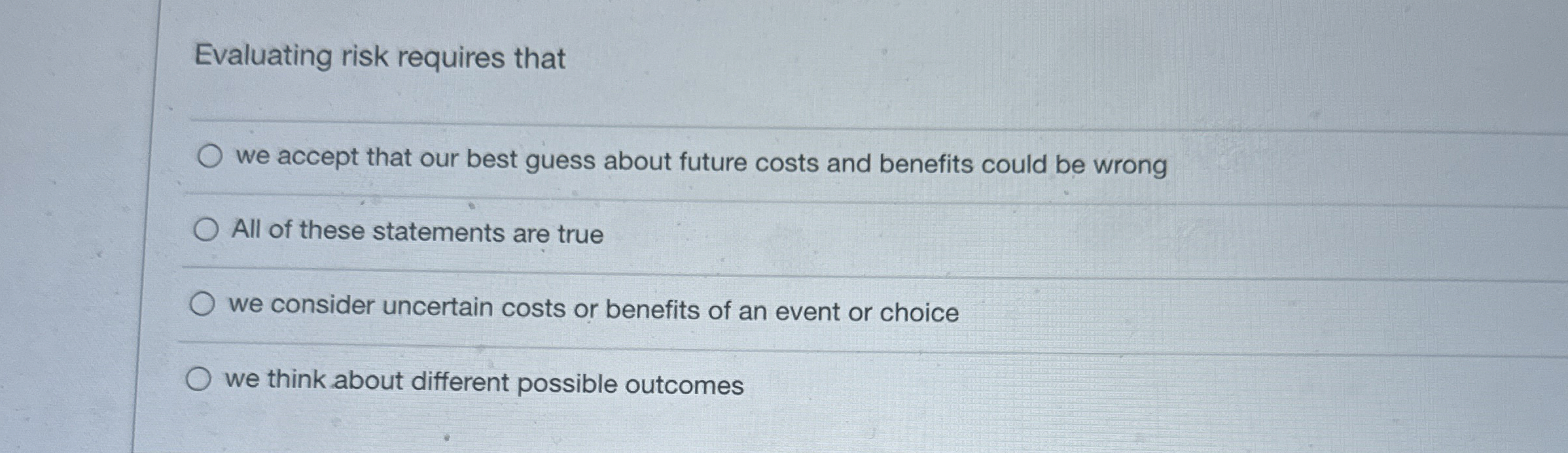 Solved Evaluating risk requires thatwe accept that our best | Chegg.com