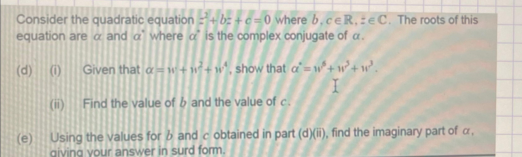 Solved Consider the quadratic equation z2+bz+c=0 ﻿where | Chegg.com