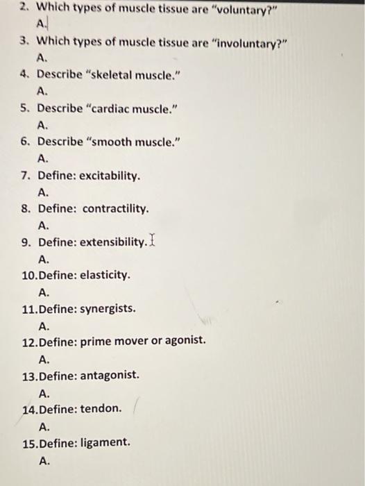 Solved 2. Which types of muscle tissue are "voluntary?" A. | Chegg.com