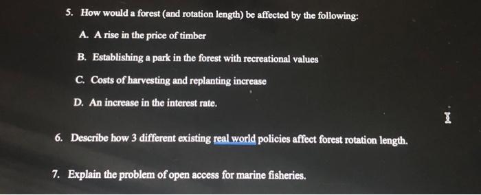 Solved 5. How would a forest (and rotation length) be | Chegg.com
