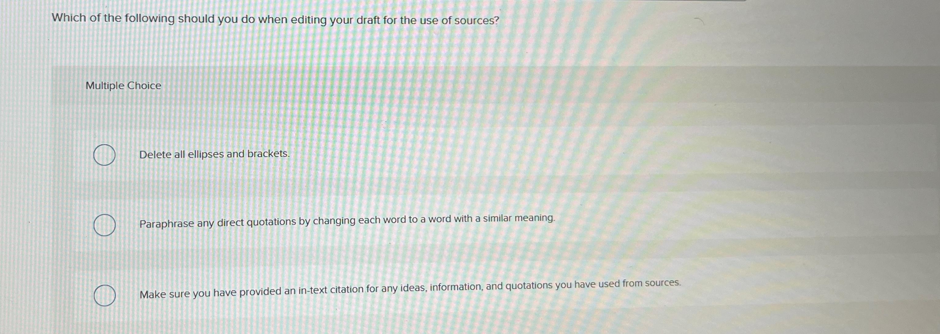 Solved Which of the following should you do when editing | Chegg.com