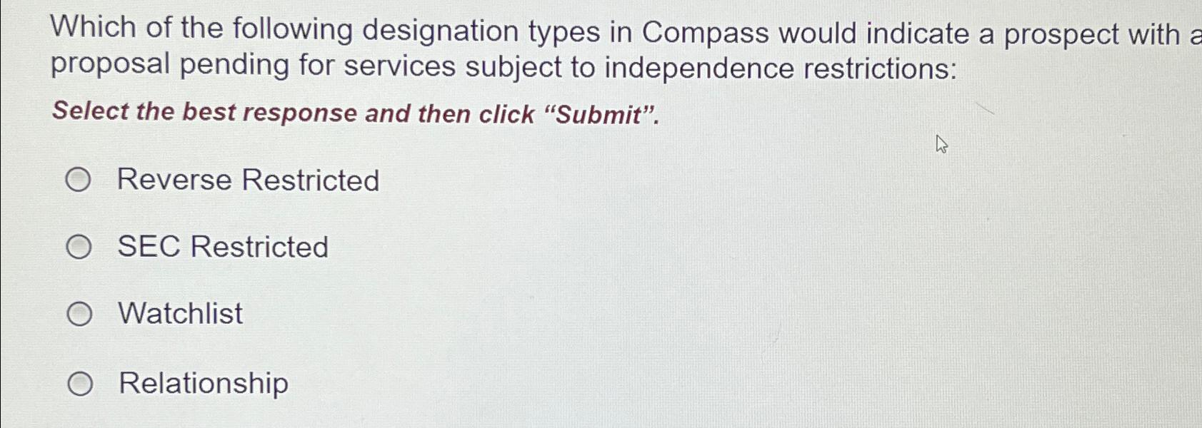 Solved Which of the following designation types in Compass | Chegg.com