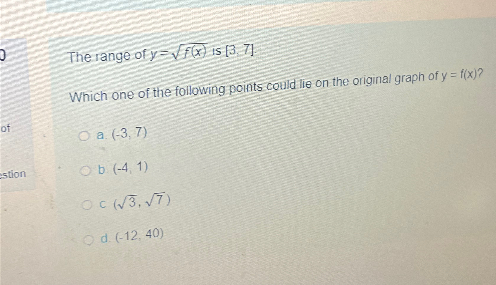 Solved The range of y=f(x)2 ﻿is 3,7.Which one of the | Chegg.com