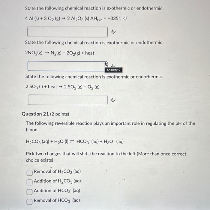 Solved State the following chemical reaction is exothermic | Chegg.com