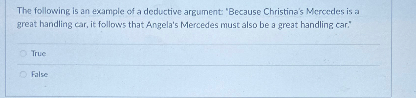 Solved The following is an example of a deductive argument: | Chegg.com