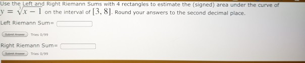 Solved Use the left and right riemann sums with4 rectangles | Chegg.com