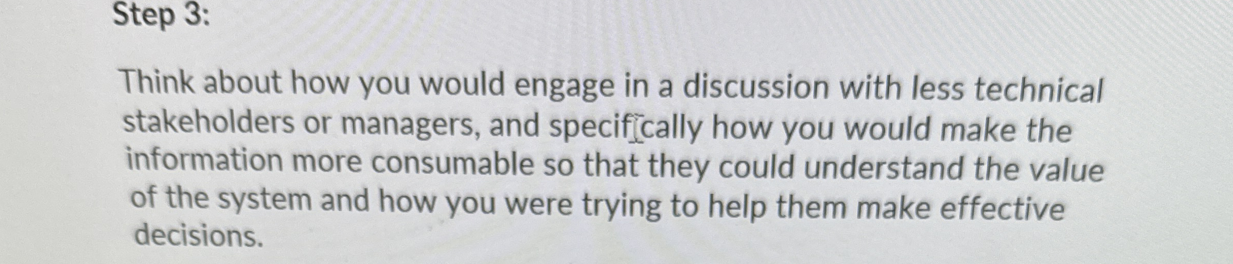 High Quality SOLUTION Step 3:Think about how you would engage in a | Chegg.com