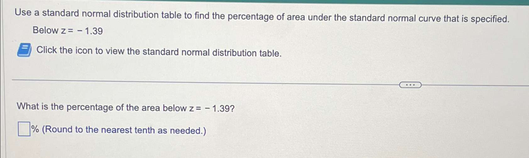 Solved Use a standard normal distribution table to find the | Chegg.com