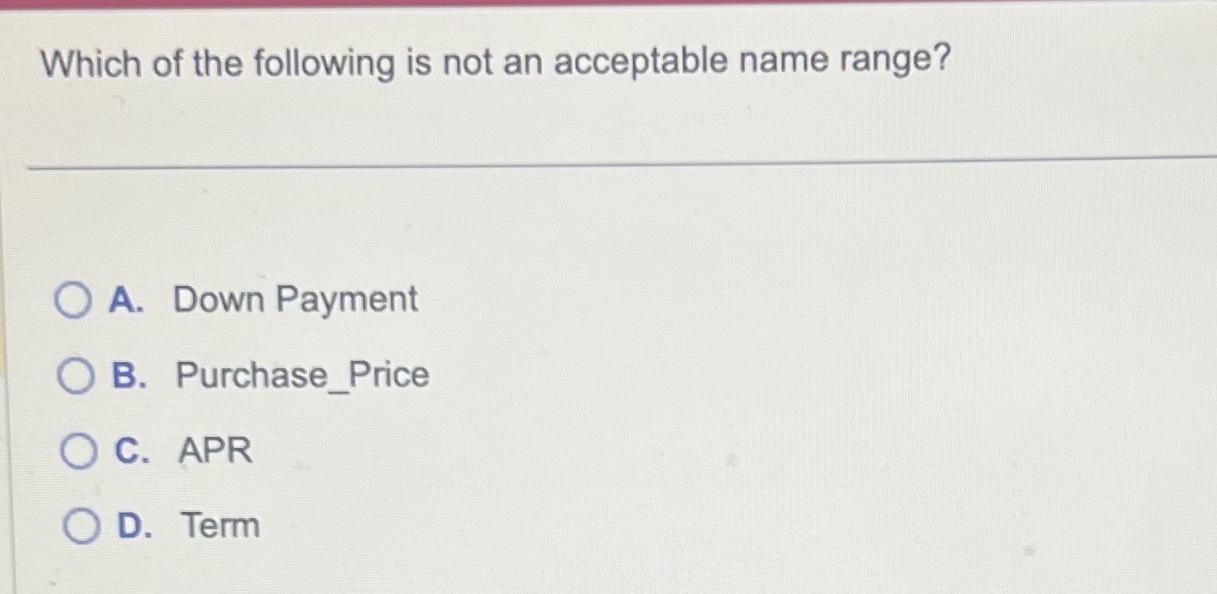 Solved Which of the following is not an acceptable name | Chegg.com