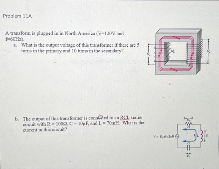 Solved A transform is plugged in in North America (V=120V | Chegg.com