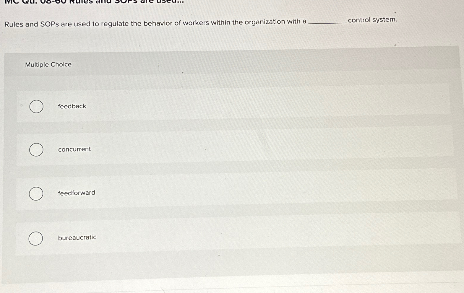 Solved Rules and SOPs are used to regulate the behavior of | Chegg.com