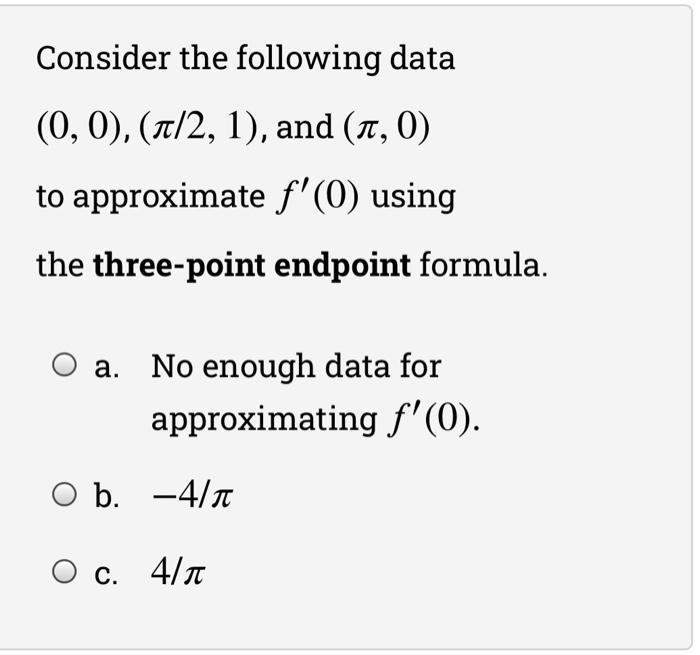 Solved Consider the following data (0, 0), (î/2, 1), and | Chegg.com