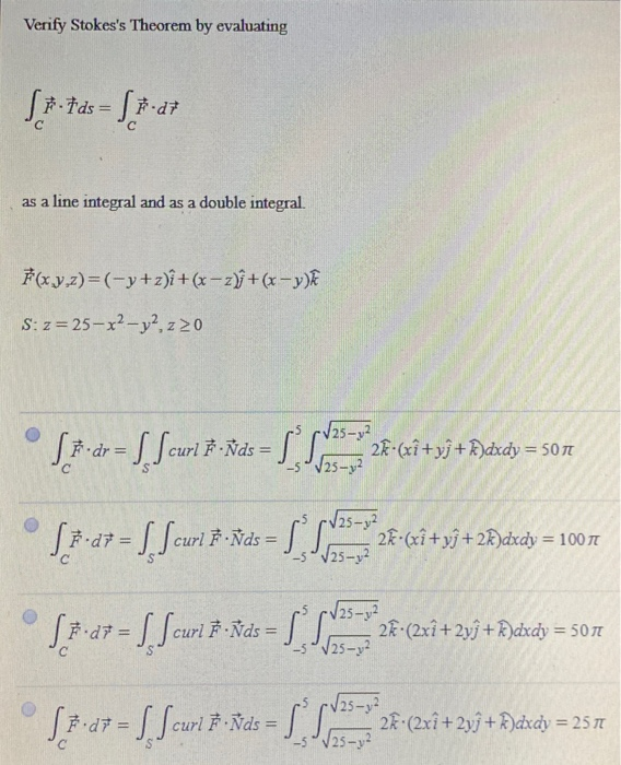 Solved Verify Stokes's Theorem by evaluating S#ds = [**d* as | Chegg.com