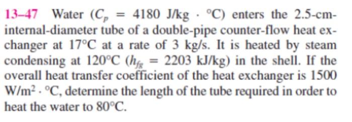 13-47 Water \\( \\left(C_{p}=4180 \\mathrm{~J} / | Chegg.com