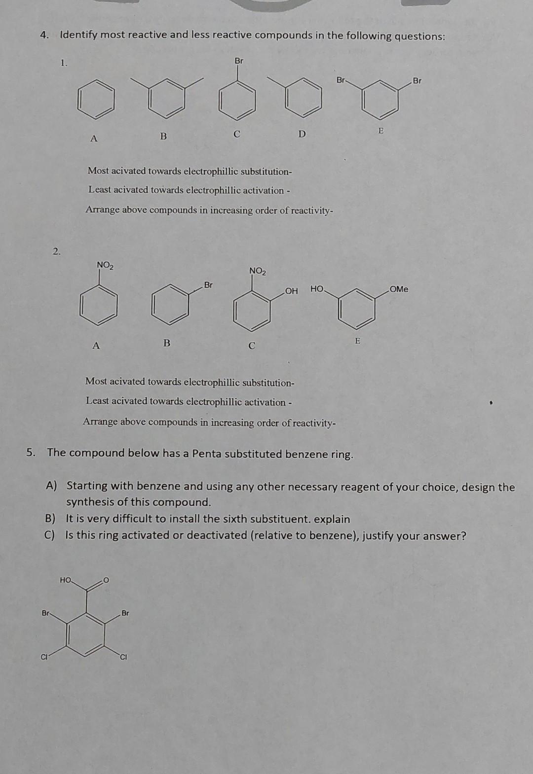 Solved 4. Identify most reactive and less reactive compounds | Chegg.com