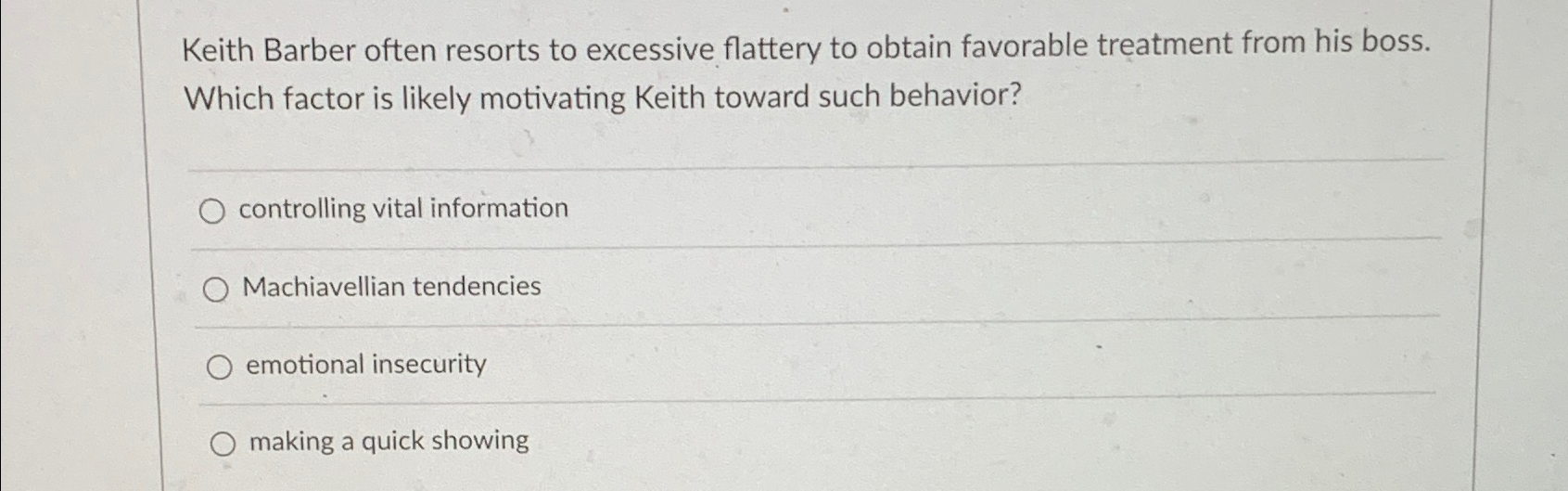 Solved Keith Barber often resorts to excessive flattery to | Chegg.com
