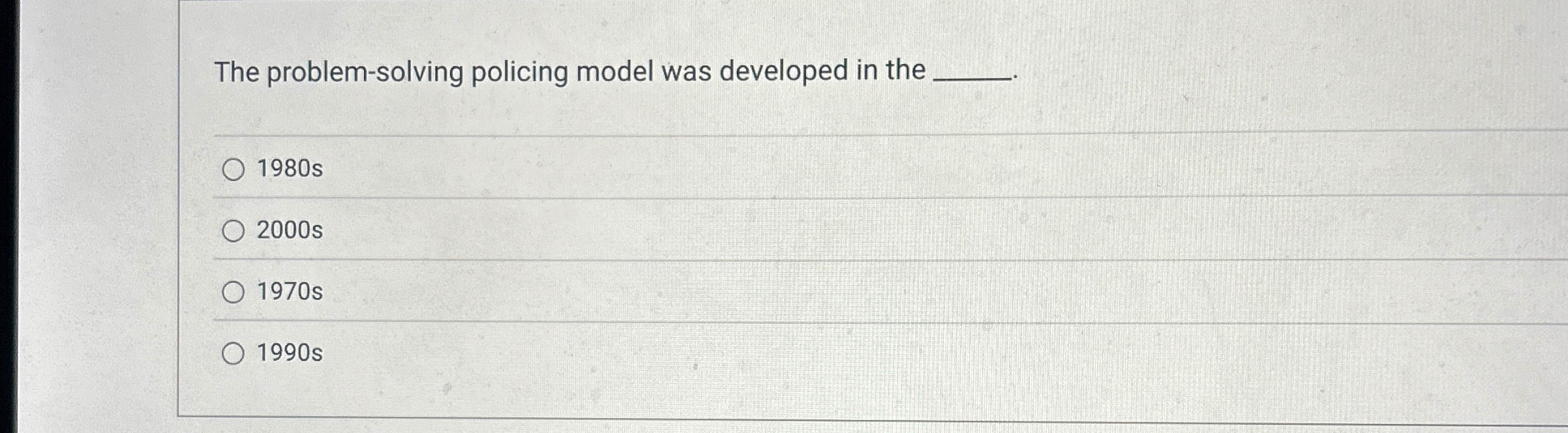 Solved The problem-solving policing model was developed in | Chegg.com