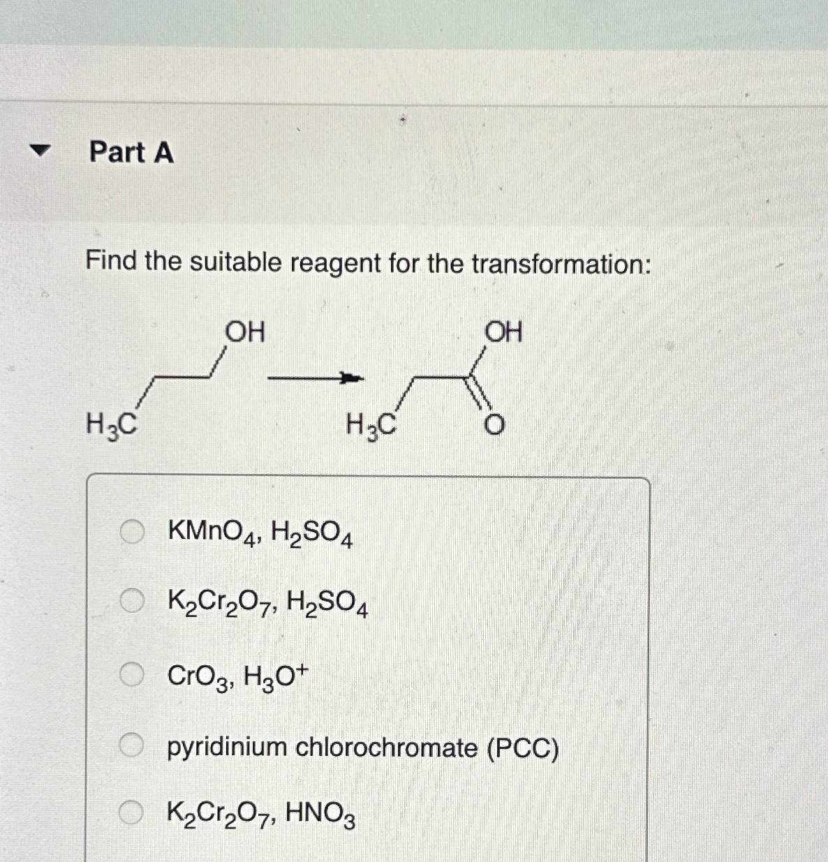 Solved Part AFind the suitable reagent for the | Chegg.com Solved Part AFind the suitable reagent for the | Chegg.com