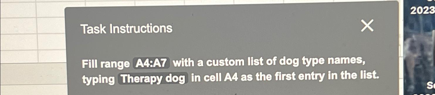 Solved Task InstructionsFill range A4:A7 ﻿with a custom list | Chegg.com