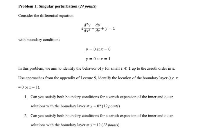 Problem 1 Singular Perturbation 24 Points Consider
