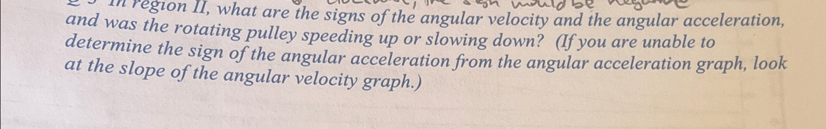 Solved and was the signs of the angular velocity and the | Chegg.com