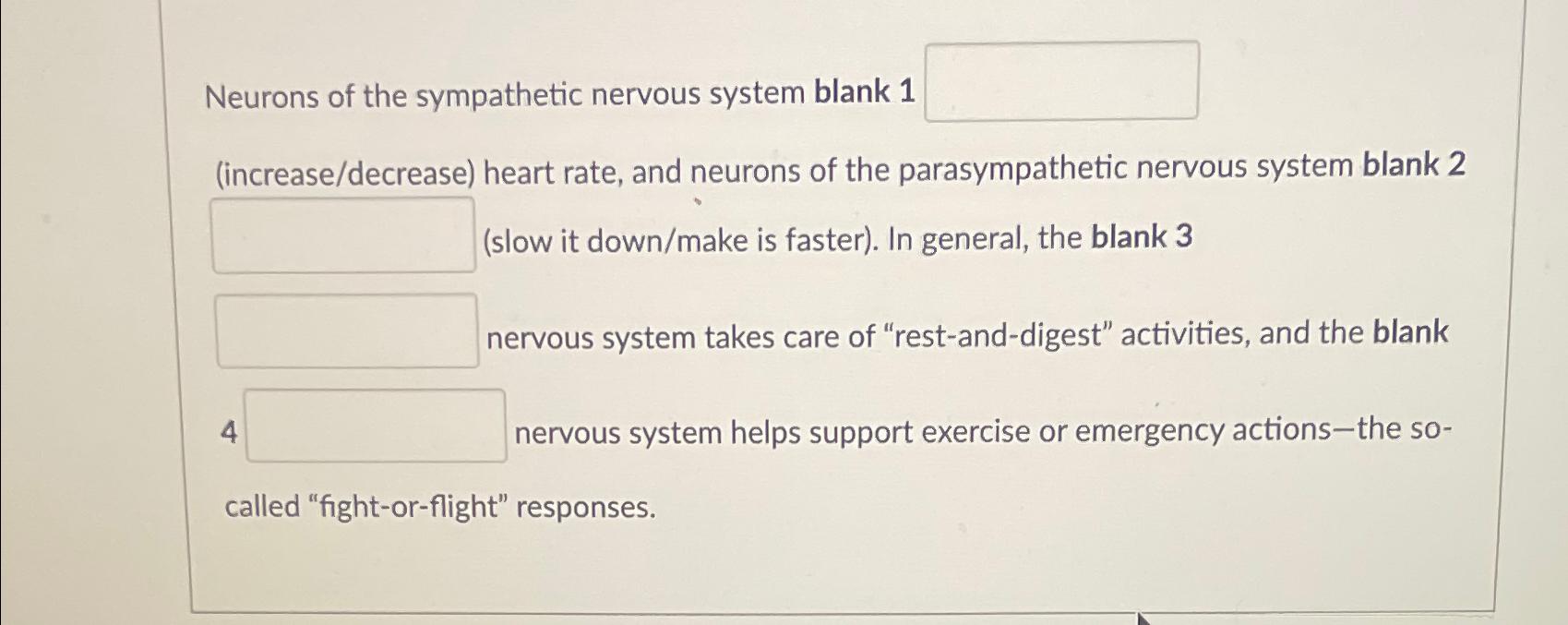 Solved Neurons of the sympathetic nervous system blank | Chegg.com