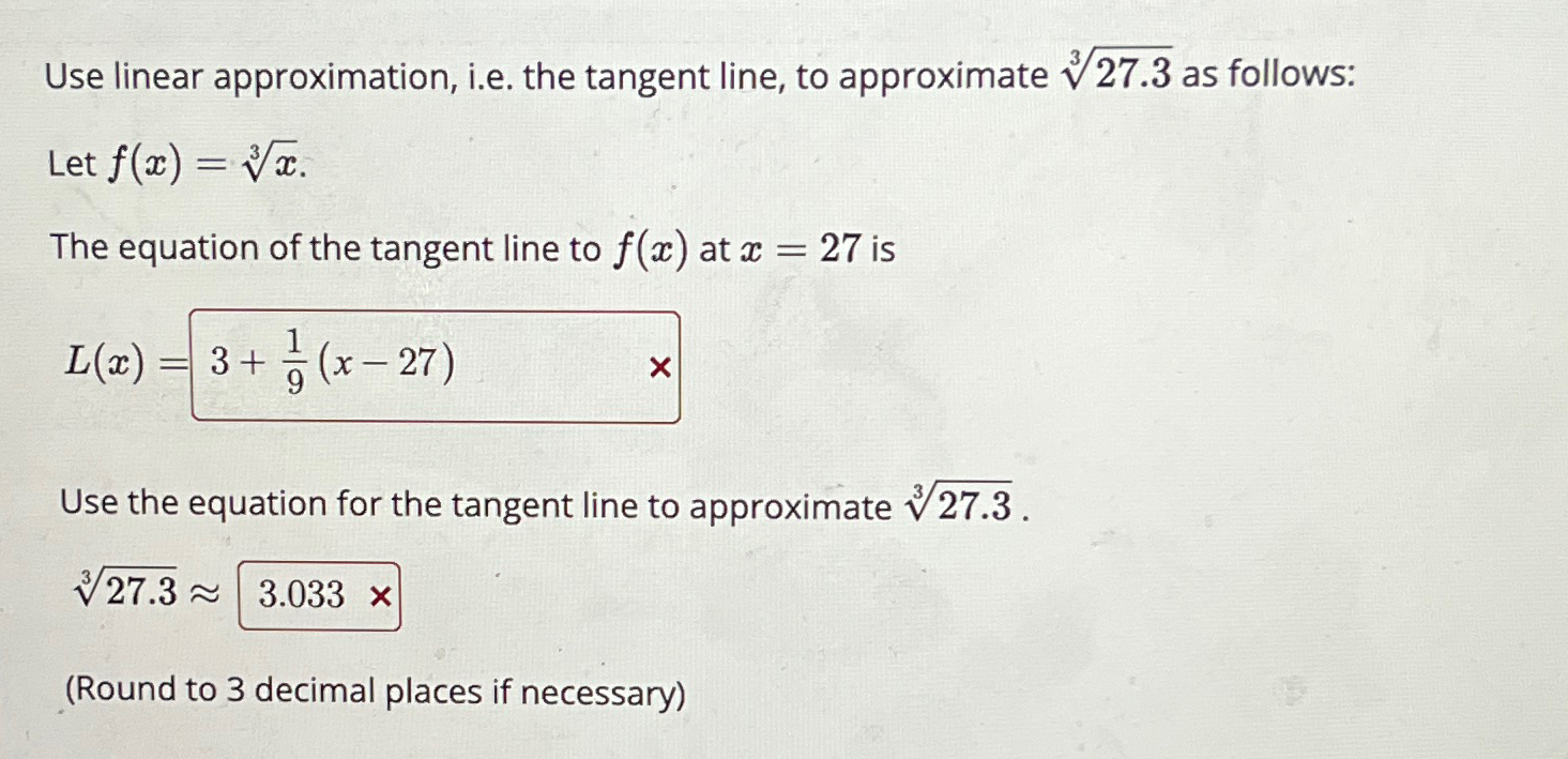 Solved Use Linear Approximation I E ﻿the Tangent Line To