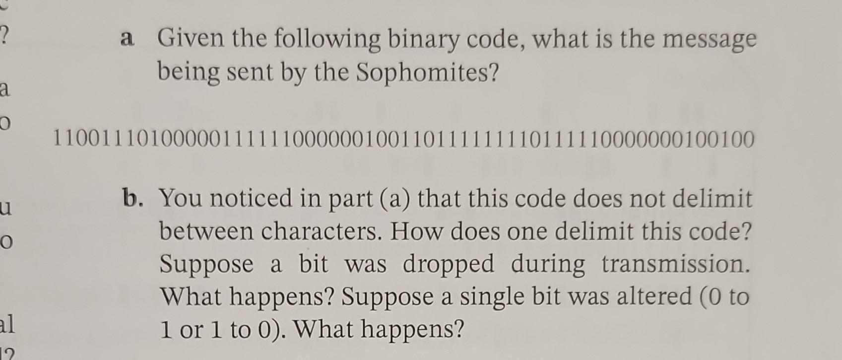 Solved 4.4 ASCII, Unicode, and EBCDIC are, of course, not | Chegg.com Solved 4.4 ASCII, Unicode, and EBCDIC are, of course, not | Chegg.com