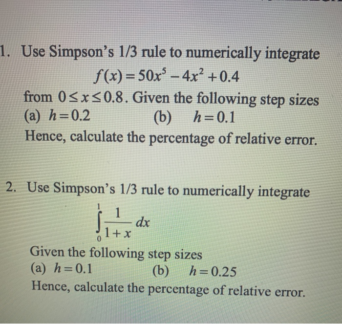 Solved 1. Use Simpson's 1/3 rule to numerically integrate | Chegg.com
